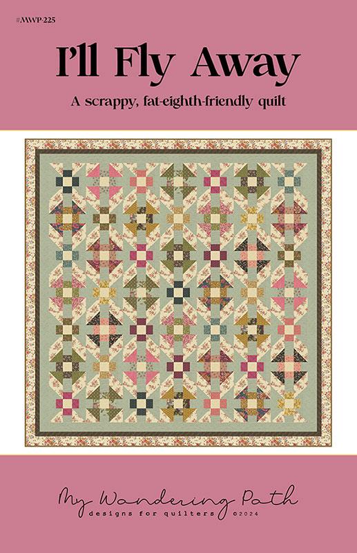 My Wandering Path I'll Fly Away - Quilt Pattern - 123Stitch